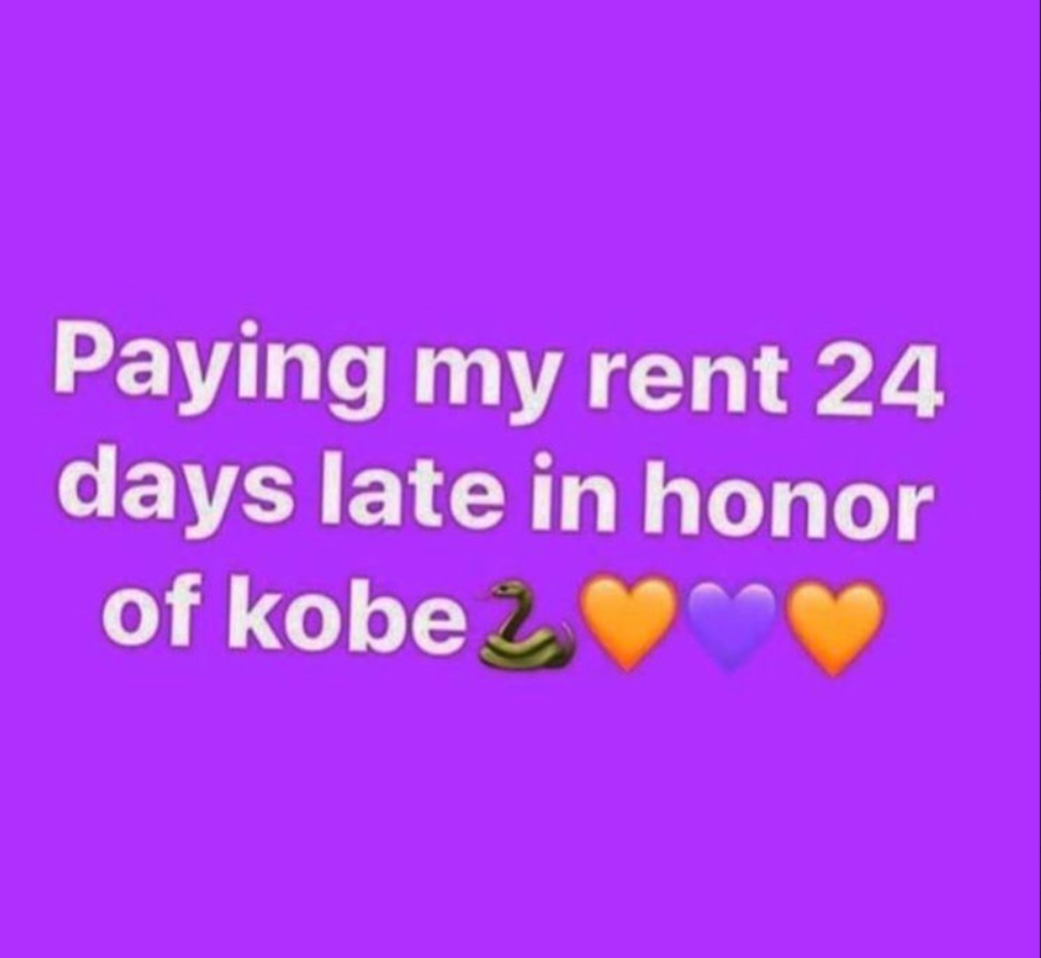 PHOTO Paying Rent 24 Days Later In Honor Of Kobe Meme